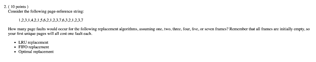 Solved 2. (10 points) Consider the following page-reference | Chegg.com