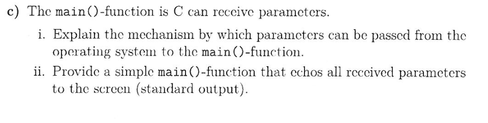 Solved The main()-function is C can receive parameters. i. | Chegg.com