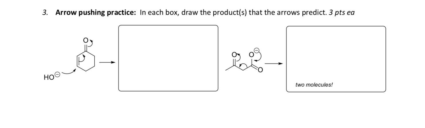 Solved 3. Arrow pushing practice: In each box, draw the | Chegg.com