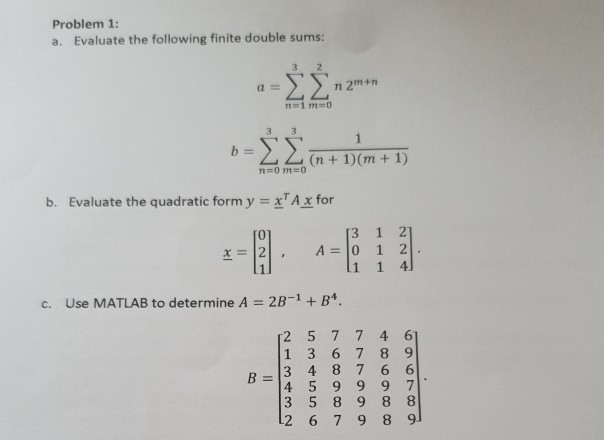 Solved Problem 1: a. Evaluate the following finite double | Chegg.com