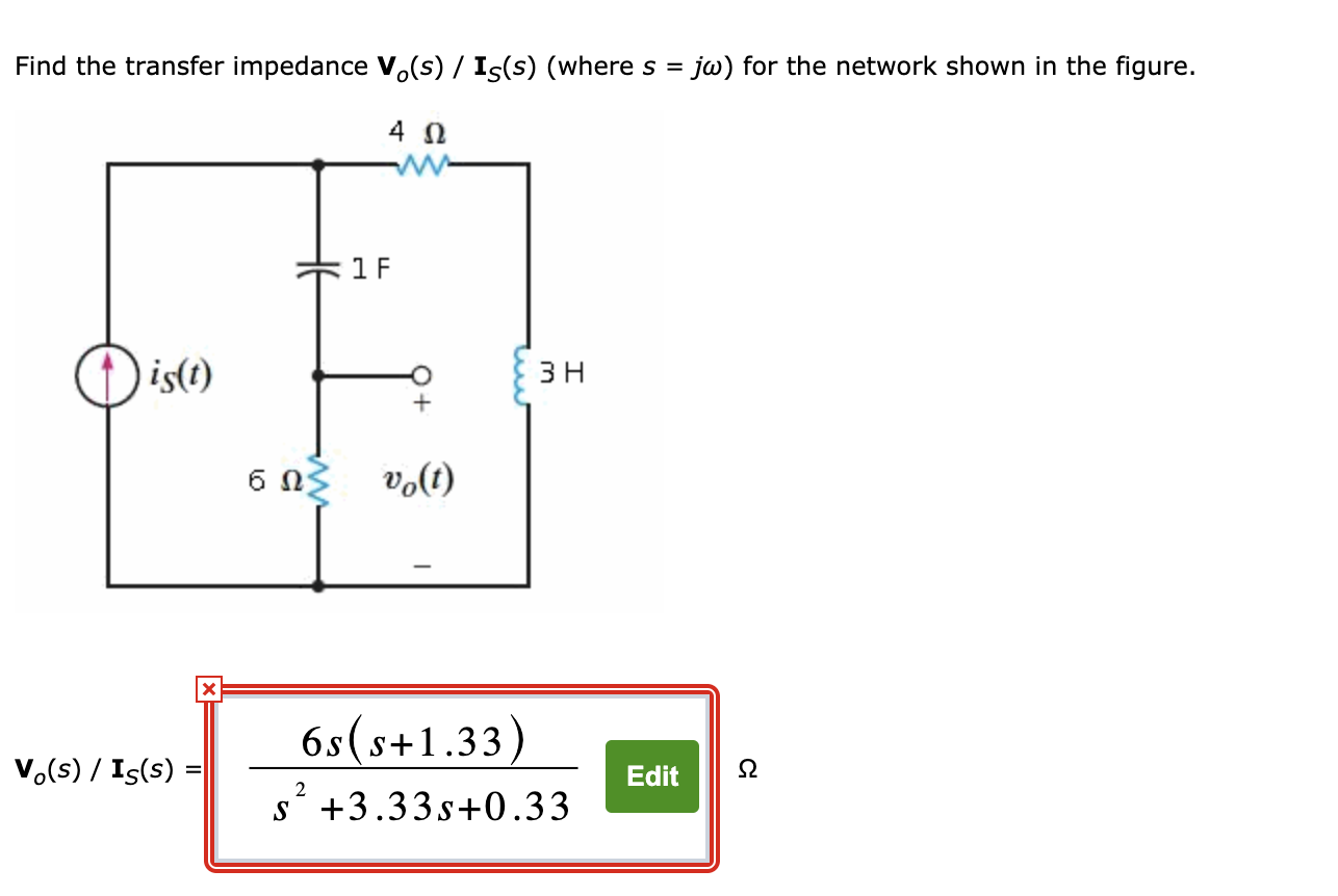 Solved Find the transfer impedance V.(s) / Is(s) (where s = | Chegg.com