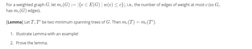 Solved For a weighted graph G, let mc(G):= l{e E EG) w(e) | Chegg.com