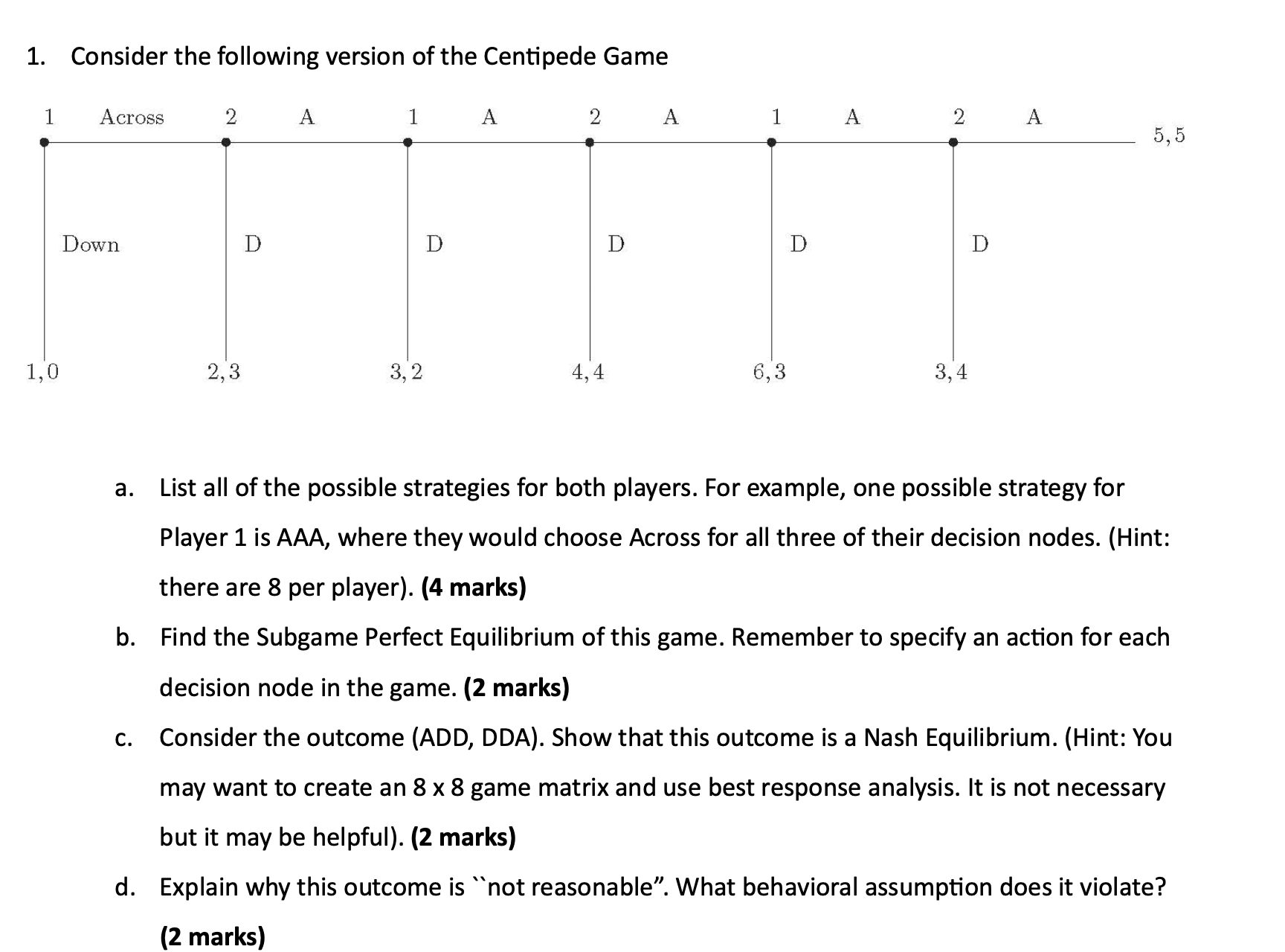Solved 1. Consider the following version of the Centipede | Chegg.com