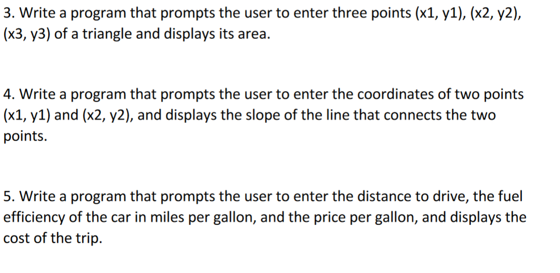 Solved 3. Write a program that prompts the user to enter | Chegg.com