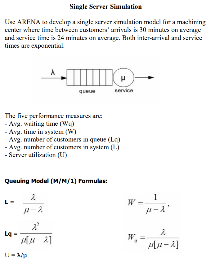 Single Server Simulation Use ARENA to develop a | Chegg.com
