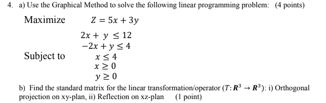 Solved 4. a) Use the Graphical Method to solve the following | Chegg.com