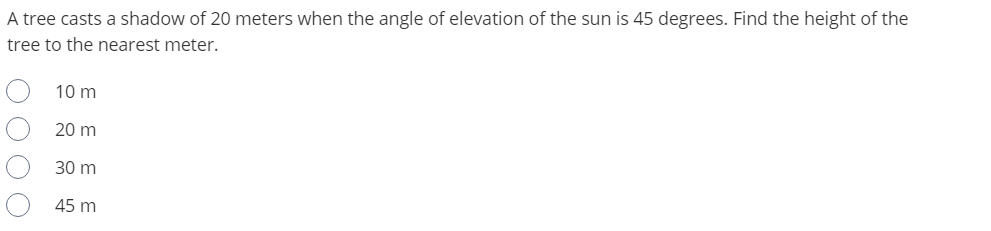 Solved A tree casts a shadow of 20 meters when the angle of | Chegg.com