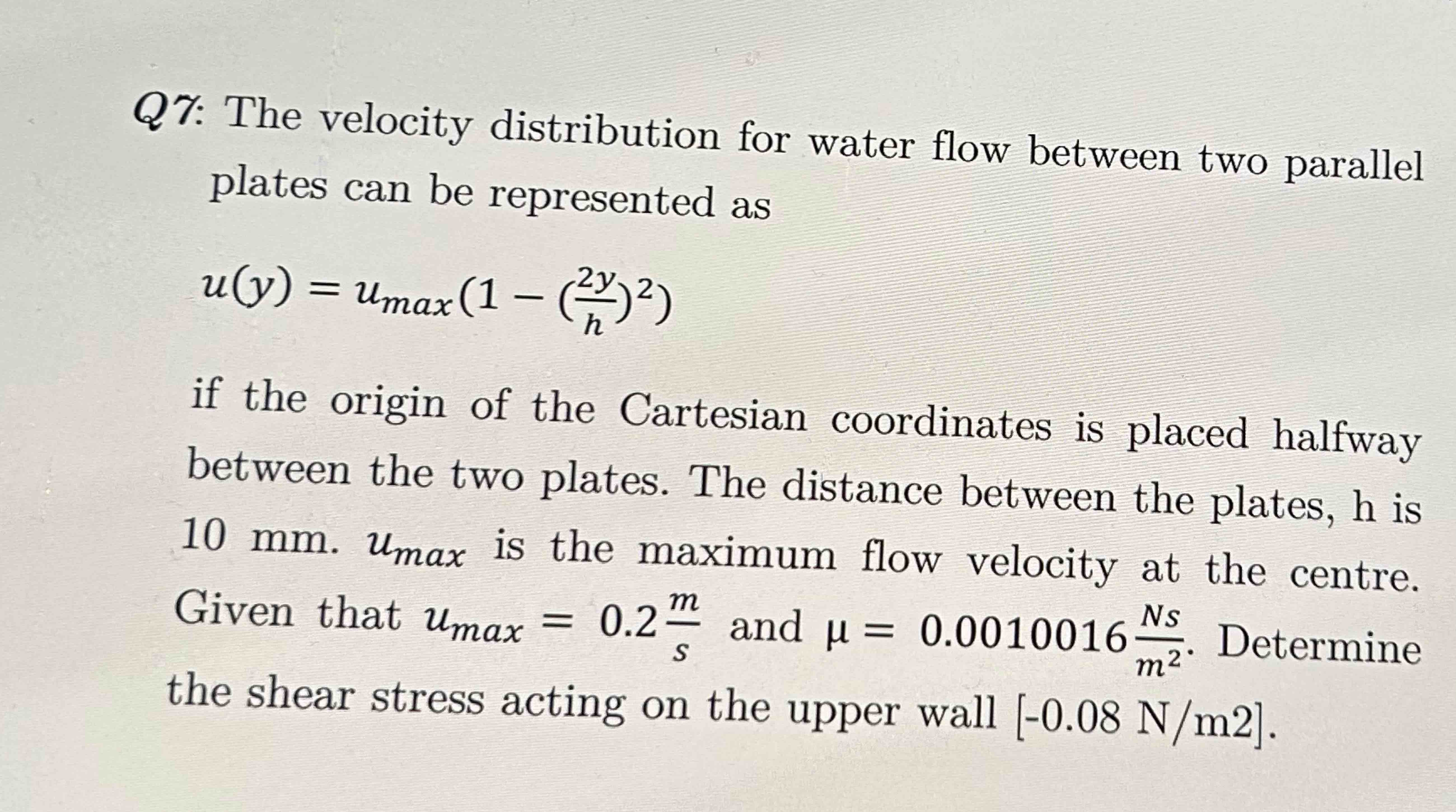 Solved Q7 ﻿: The velocity distribution for water flow | Chegg.com
