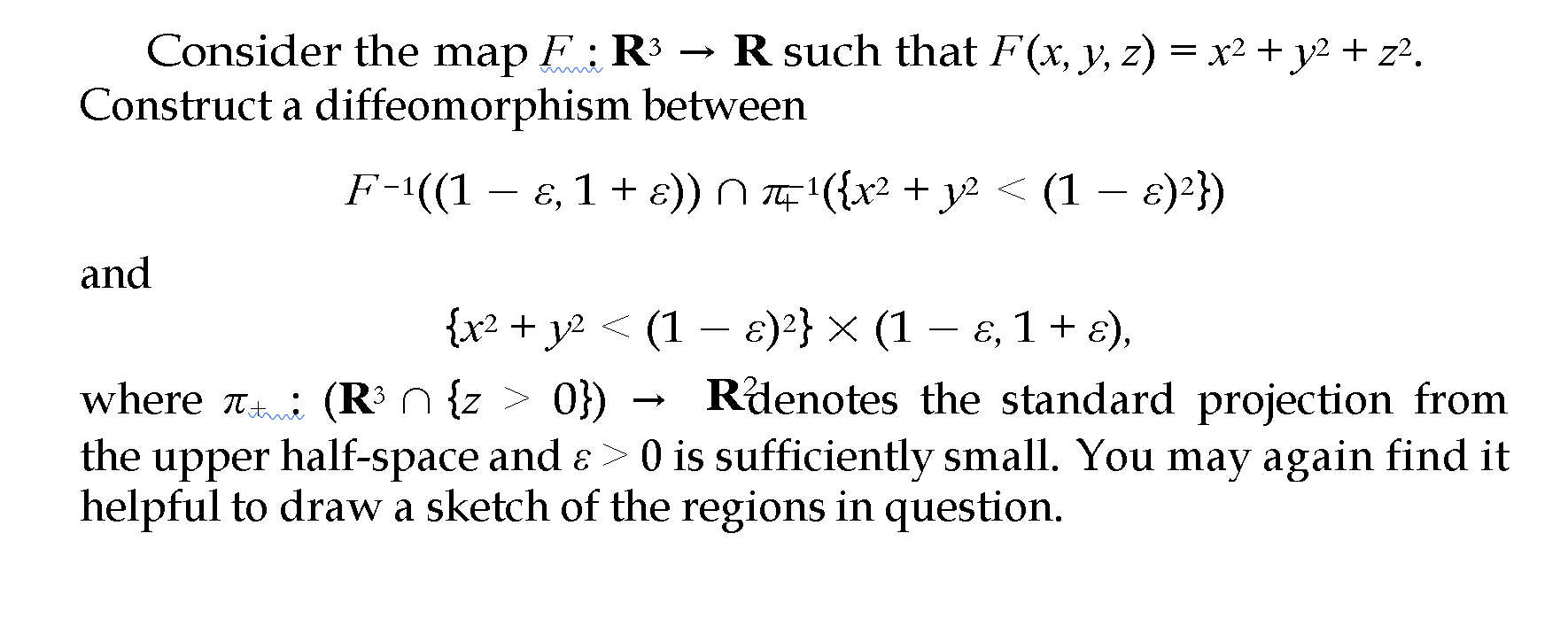Solved Consider the mapF:R3→R such that F(x,y,z)=x2+y2+z2. | Chegg.com