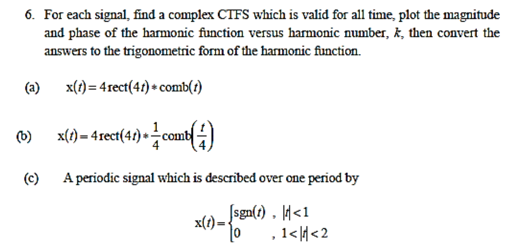 6. For each signal, find a complex CTFS which is | Chegg.com