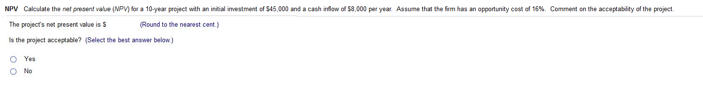 Solved NPV Calculate the net present value (NPV) for a | Chegg.com