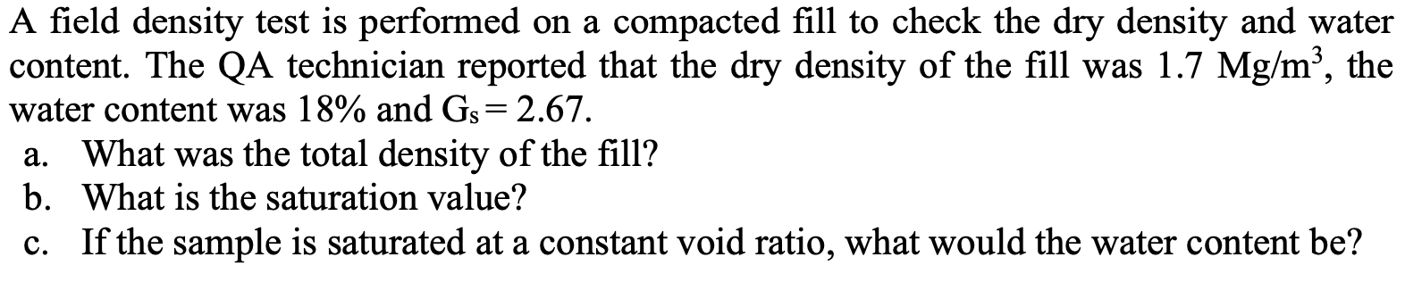 Solved A field density test is performed on a compacted fill | Chegg.com