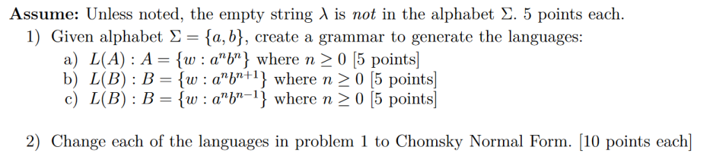 Solved Assume: Unless noted, the empty string 1 is not in | Chegg.com