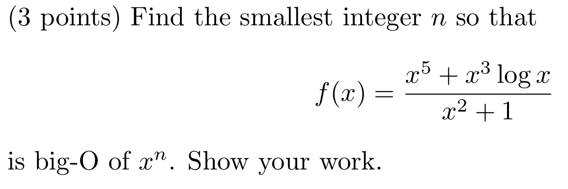 Solved 3 Points Find The Smallest Integer N So That F X