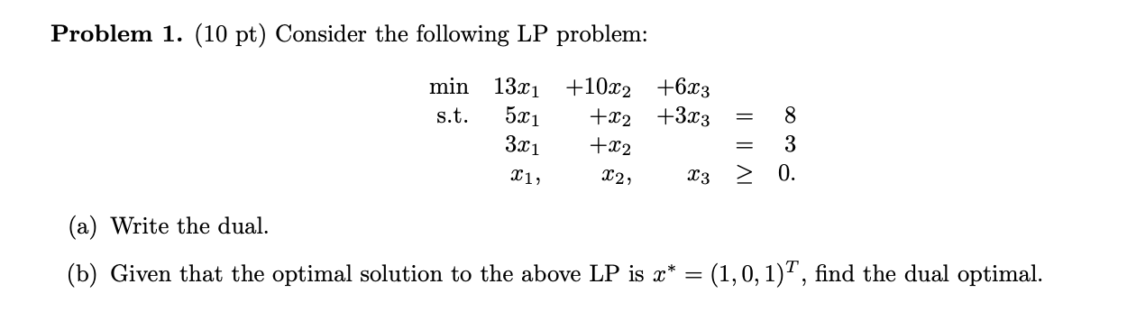 Solved Problem 1. (10 pt) Consider the following LP problem | Chegg.com