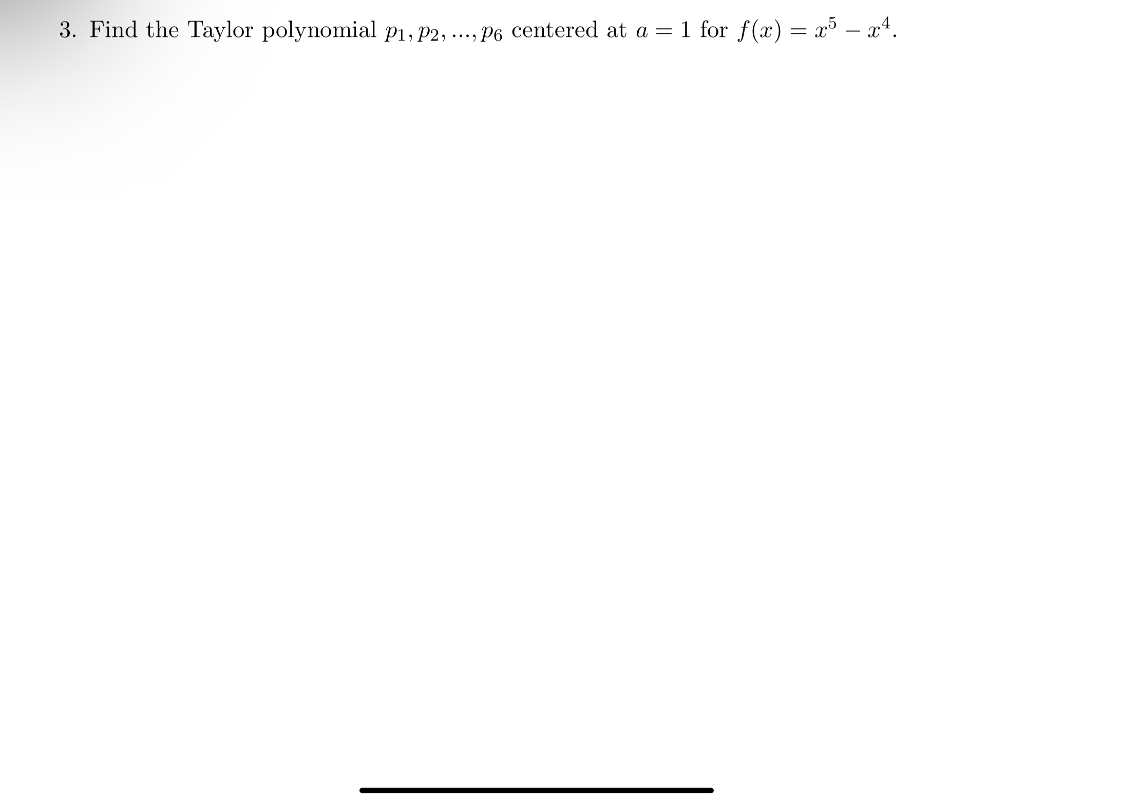 Solved 3. Find the Taylor polynomial p1,p2,…,p6 centered at | Chegg.com