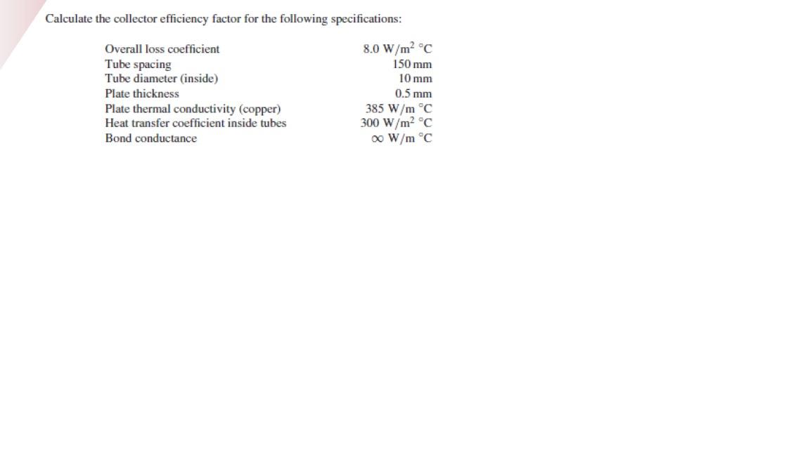 Solved Calculate the collector efficiency factor for the | Chegg.com