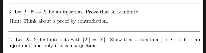 Solved 3. Let f N -X be an injection. Prove that X is | Chegg.com