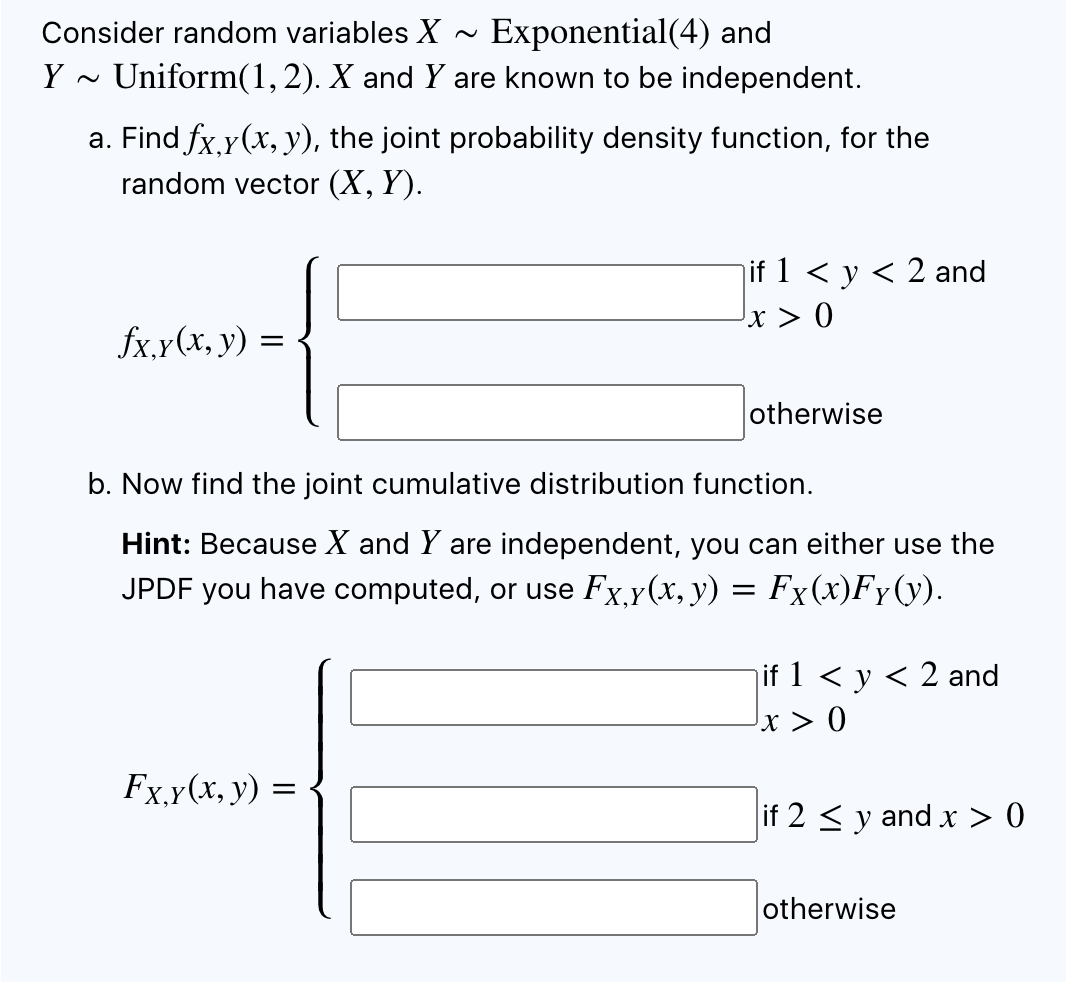 Solved Consider random variables X Exponential(4) and Y~ | Chegg.com