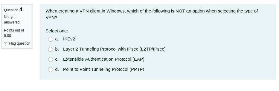 Solved You are configuring a VPN client on a Windows 2016 | Chegg.com