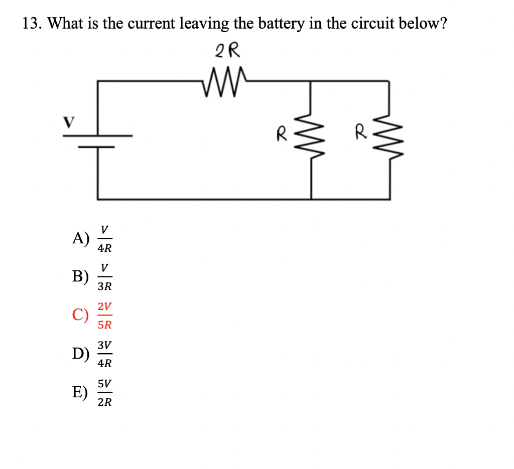 Solved 13. What is the current leaving the battery in the | Chegg.com