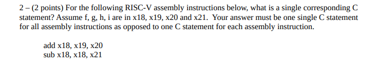 Solved 2 - (2 points) For the following RISC-V assembly | Chegg.com