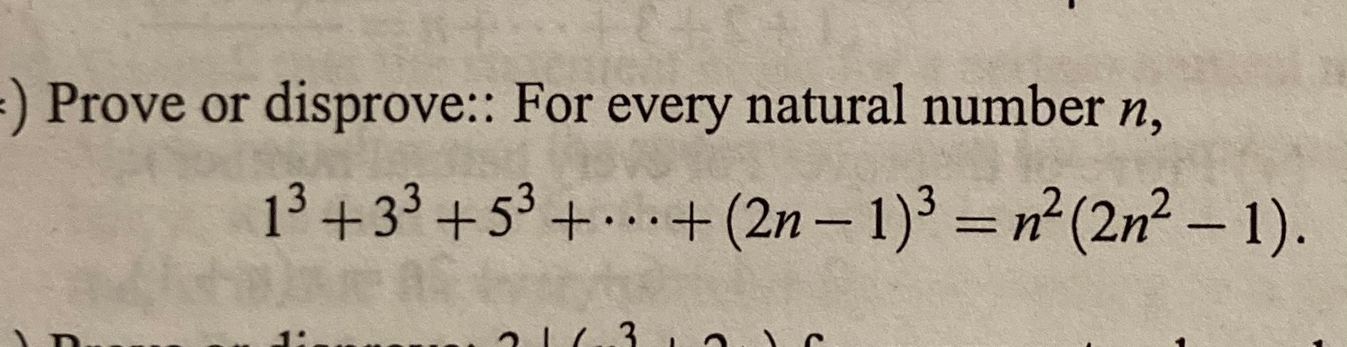 Solved :) Prove or disprove:: For every natural number n, 13 | Chegg.com