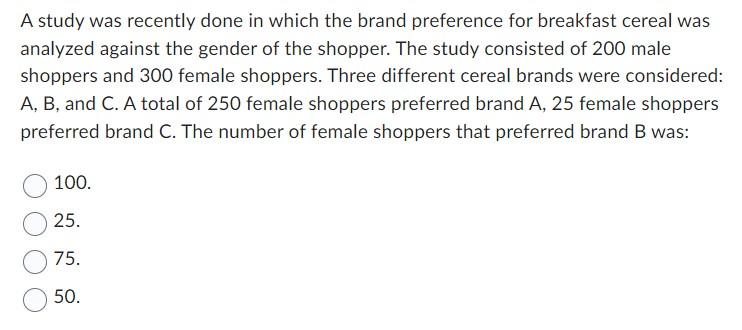 Solved A study was recently done in which the brand | Chegg.com