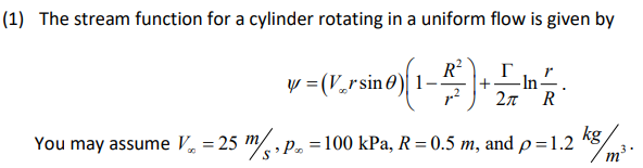 Solved (1) The stream function for a cylinder rotating in a | Chegg.com