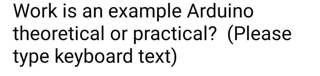Solved Work is an example Arduino theoretical or practical? | Chegg.com