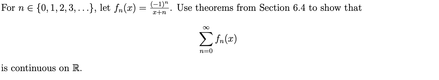 For nin{0,1,2,3,dots}, ﻿let fn(x)=(-1)nx+n. ﻿Use | Chegg.com