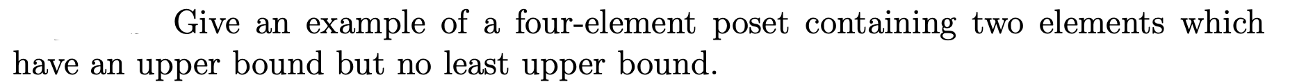 Solved Give an example of a four-element poset containing | Chegg.com