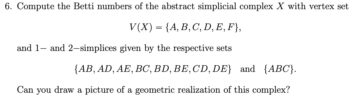 6. Compute the Betti numbers of the abstract | Chegg.com