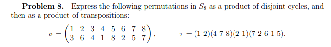 Solved Problem 8. Express the following permutations in S8 | Chegg.com
