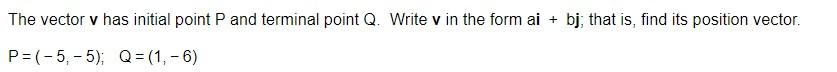 Solved The vector v has initial point P and terminal point | Chegg.com