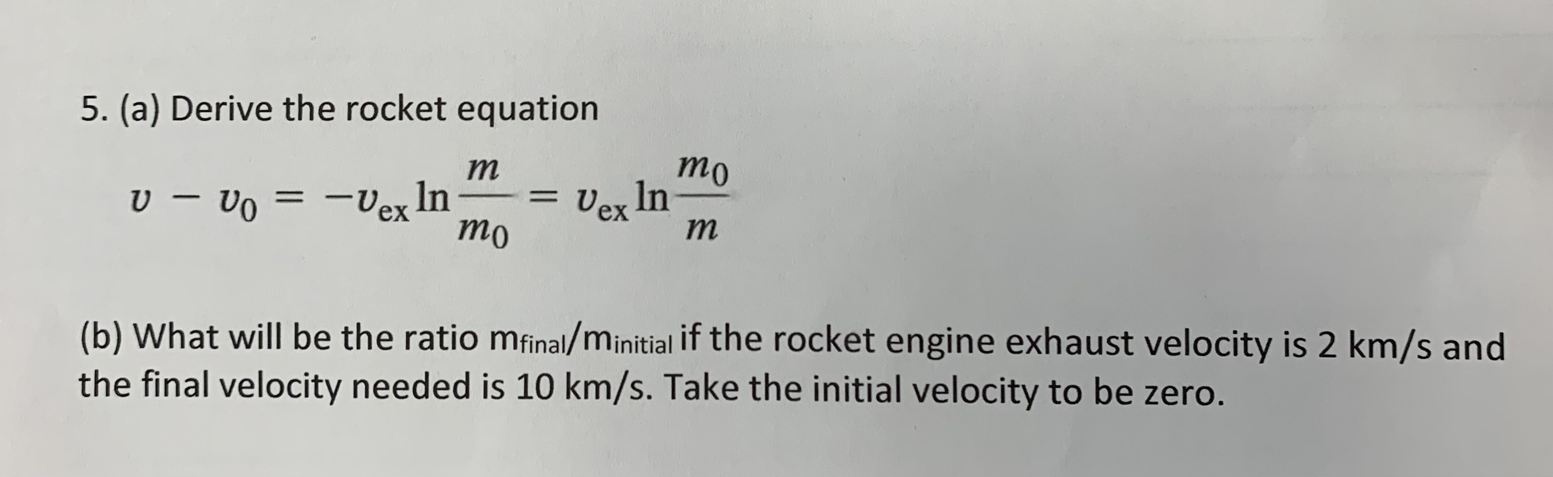Solved 5. (a) Derive the rocket equation | Chegg.com