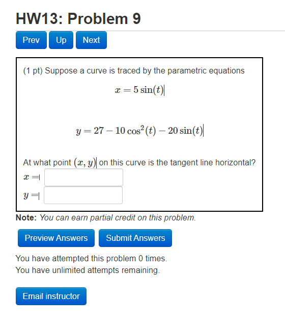 Solved HW13: Problem 9 Prev Up Next (1 pt) Suppose a curve | Chegg.com