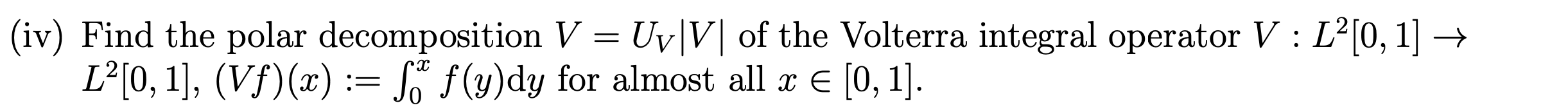Solved iv) Find the polar decomposition V=UV∣V∣ of the | Chegg.com