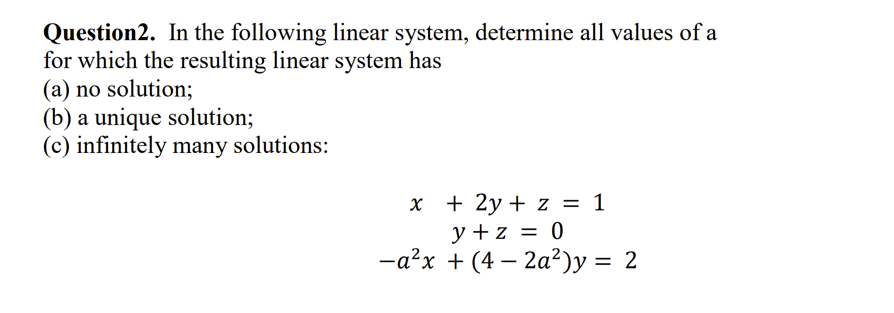 Solved Question2. In the following linear system, determine | Chegg.com