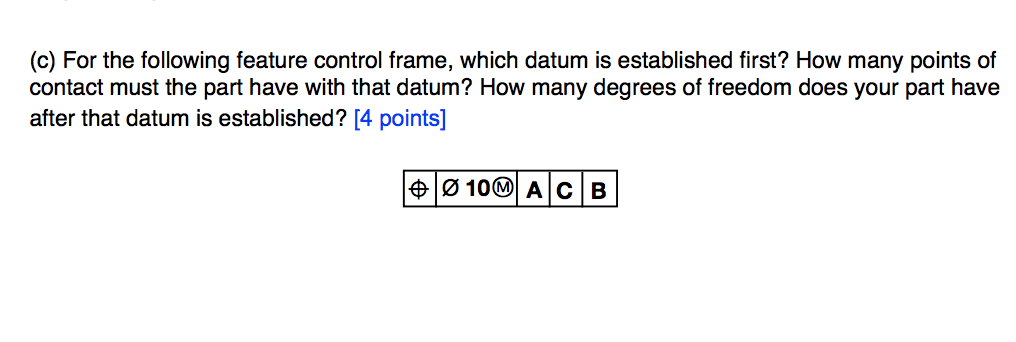 Solved (c) For the following feature control frame, which | Chegg.com