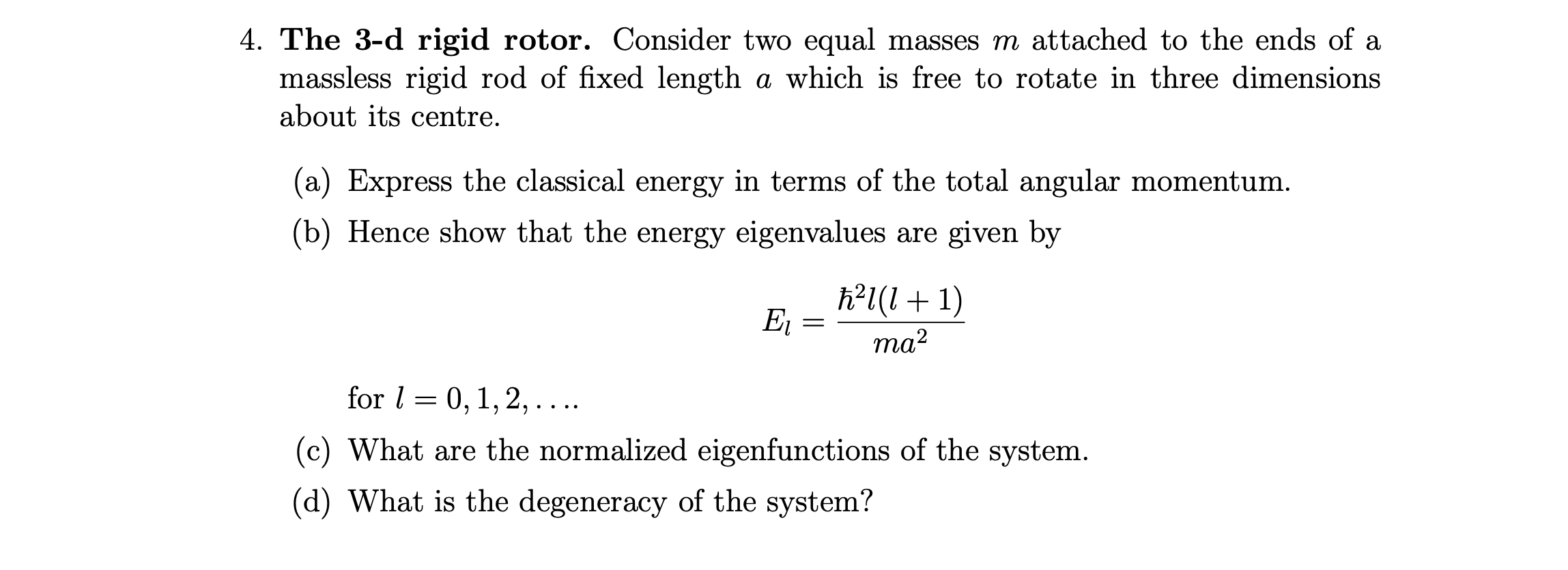 Solved 4. The 3-d rigid rotor. Consider two equal masses m | Chegg.com