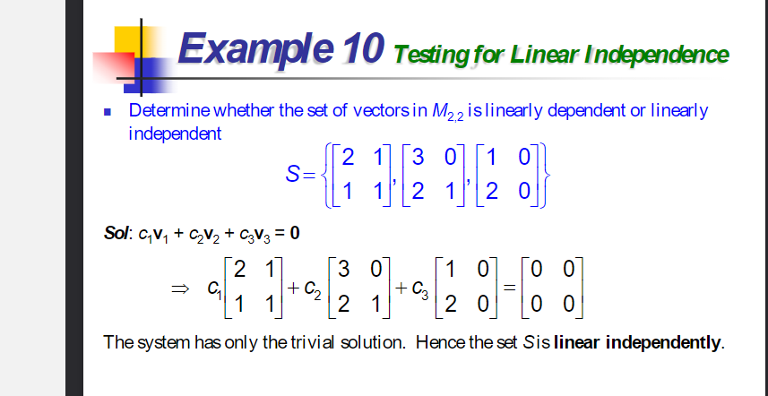 Solved Example 10 ﻿Testing for Linear IndependenceDetermine | Chegg.com