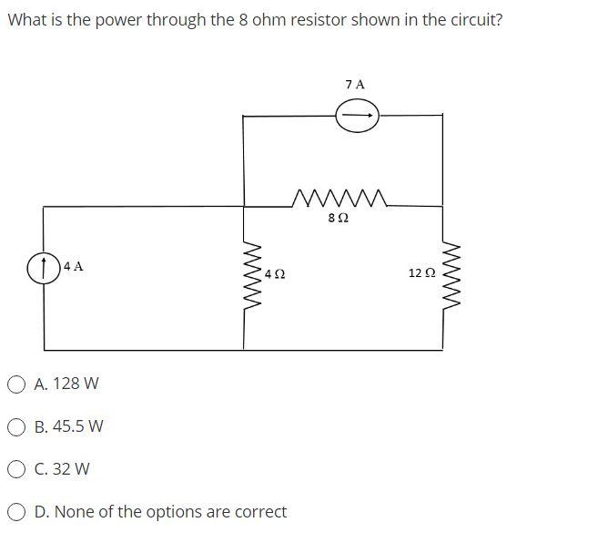Solved What is the power through the 8 ohm resistor shown in | Chegg.com