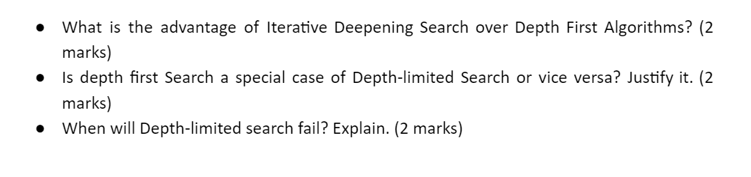 Solved - What is the advantage of Iterative Deepening Search | Chegg.com