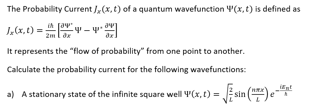 Solved The Probability Current Jx(x, t) of a quantum | Chegg.com