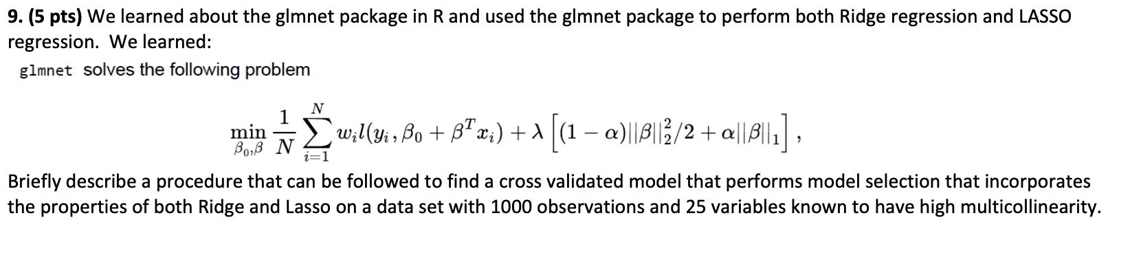 Solved 9 5 Pts We Learned About The Glmnet Package In R 