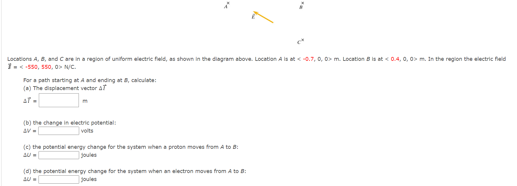Solved E= −550,550,0>N/C. For a path starting at A and | Chegg.com