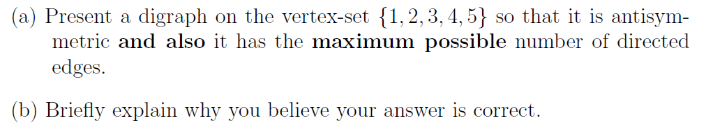 Solved PLZ helpmy answer (a) Here is a digraph on the | Chegg.com