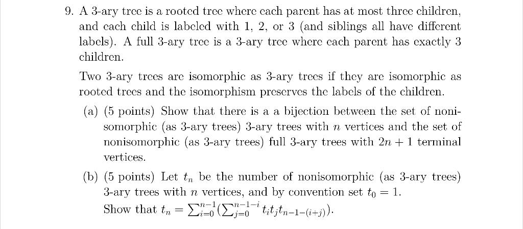 Solved 9. A 3-ary tree is a rooted tree where cach parent | Chegg.com