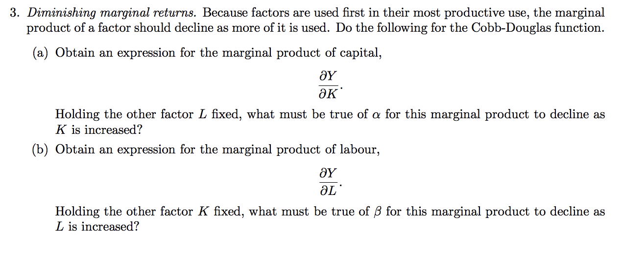 Solved 3. Diminishing marginal returns. Because factors are | Chegg.com